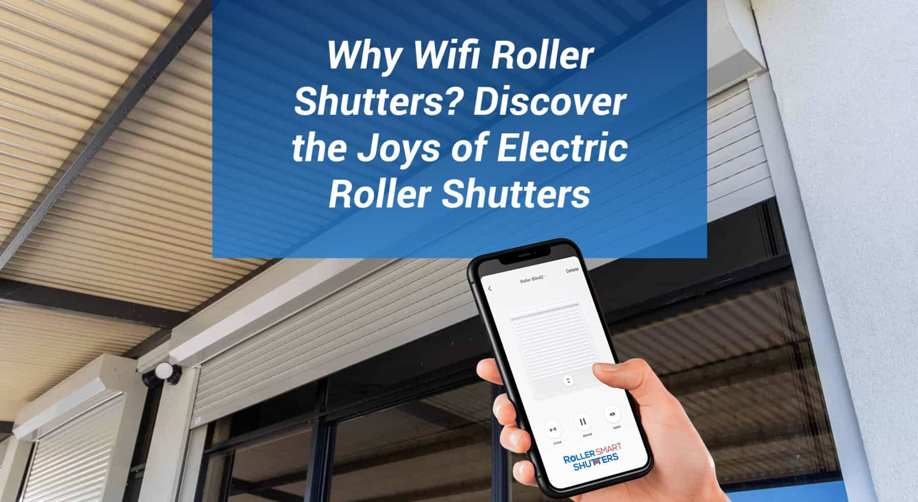Why Wi-Fi Roller Shutters? Discover the Joys of Modern Electric Roller ...